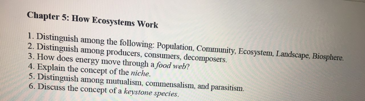 Solved Chapter 5: How Ecosystems Work 1. Distinguish among | Chegg.com