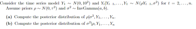 Solved Consider the time series model Y1∼N(0,102) and | Chegg.com