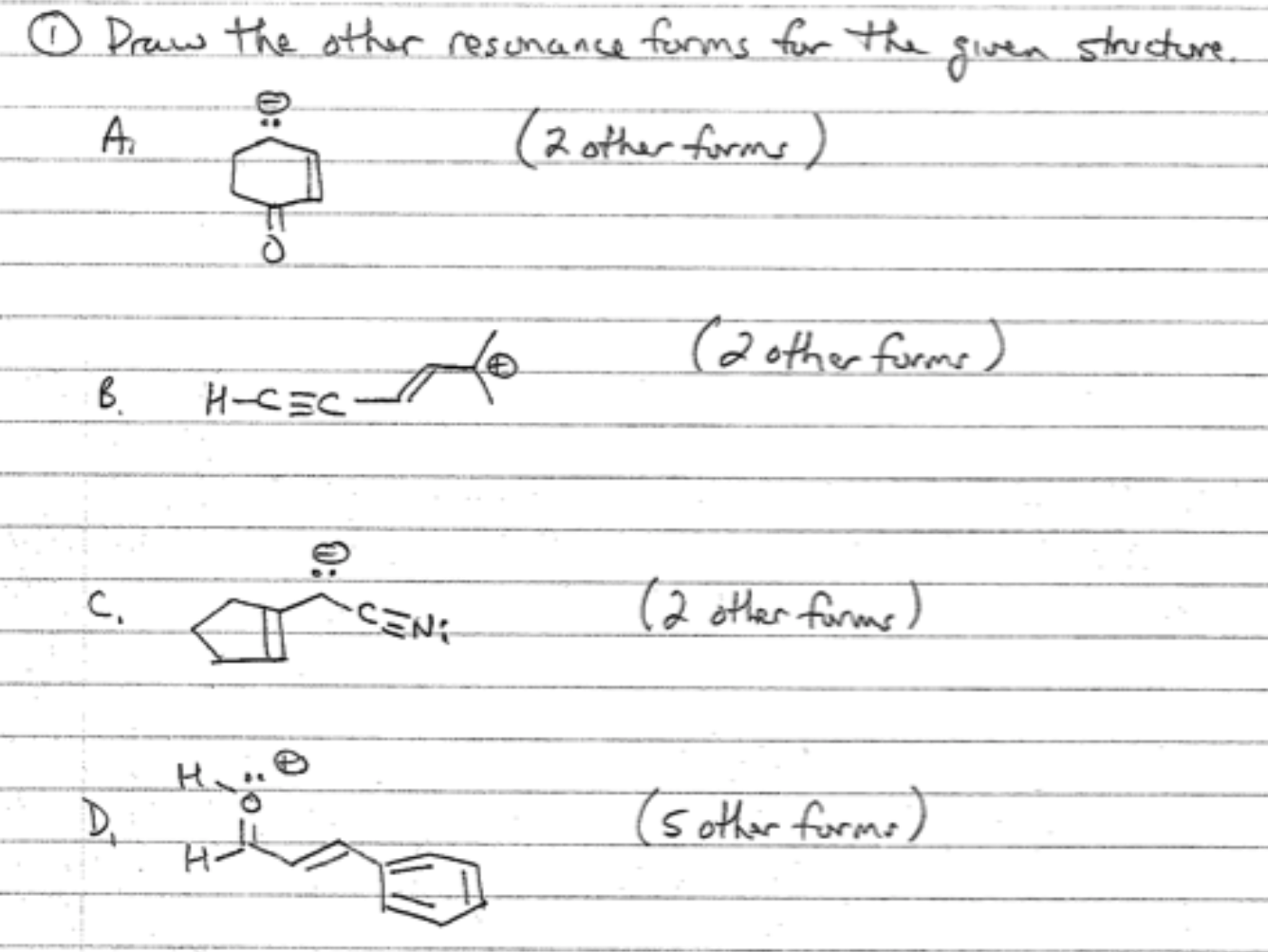 Solved Draw the other resonance forms for the given | Chegg.com