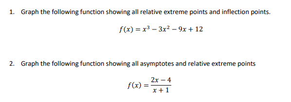 Solved 1. Graph the following function showing all relative | Chegg.com
