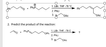 Solved PhP 1. LiBr, THF -78 °C ° 2. Phli Ph O 3. Br ОАс OAC | Chegg.com
