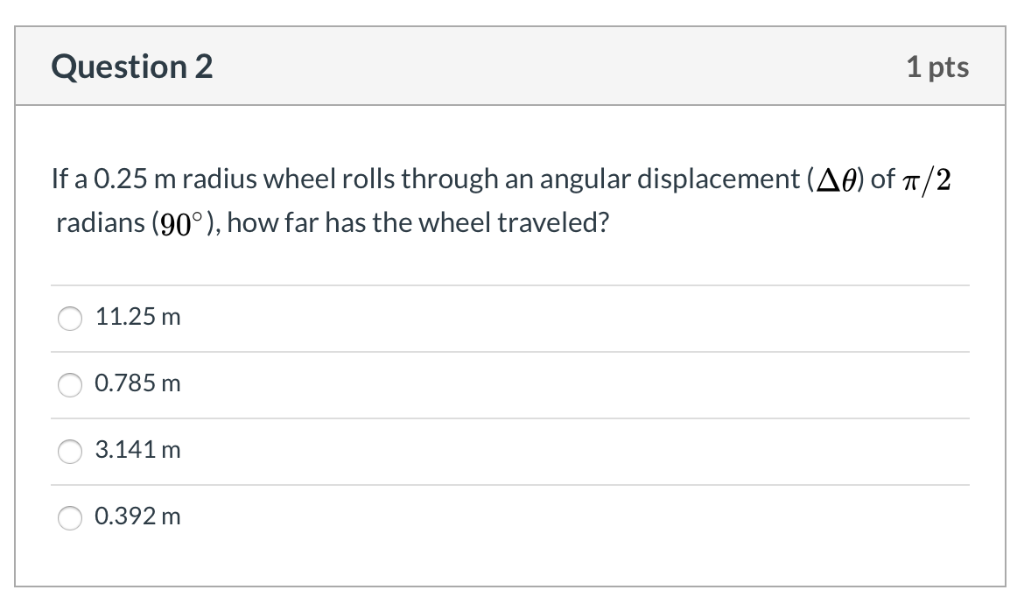 Solved Question 2 1 pts If a 0.25 m radius wheel rolls | Chegg.com