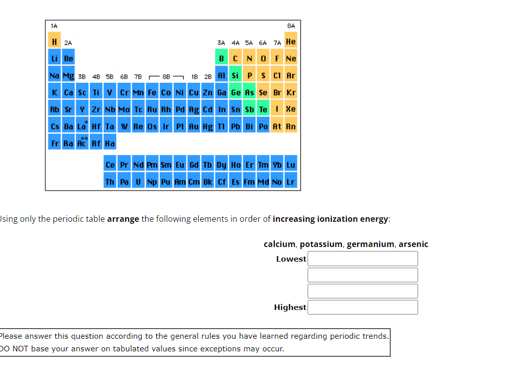 Solved Jsing only the periodic table arrange the following | Chegg.com Solved Jsing only the periodic table arrange the following | Chegg.com