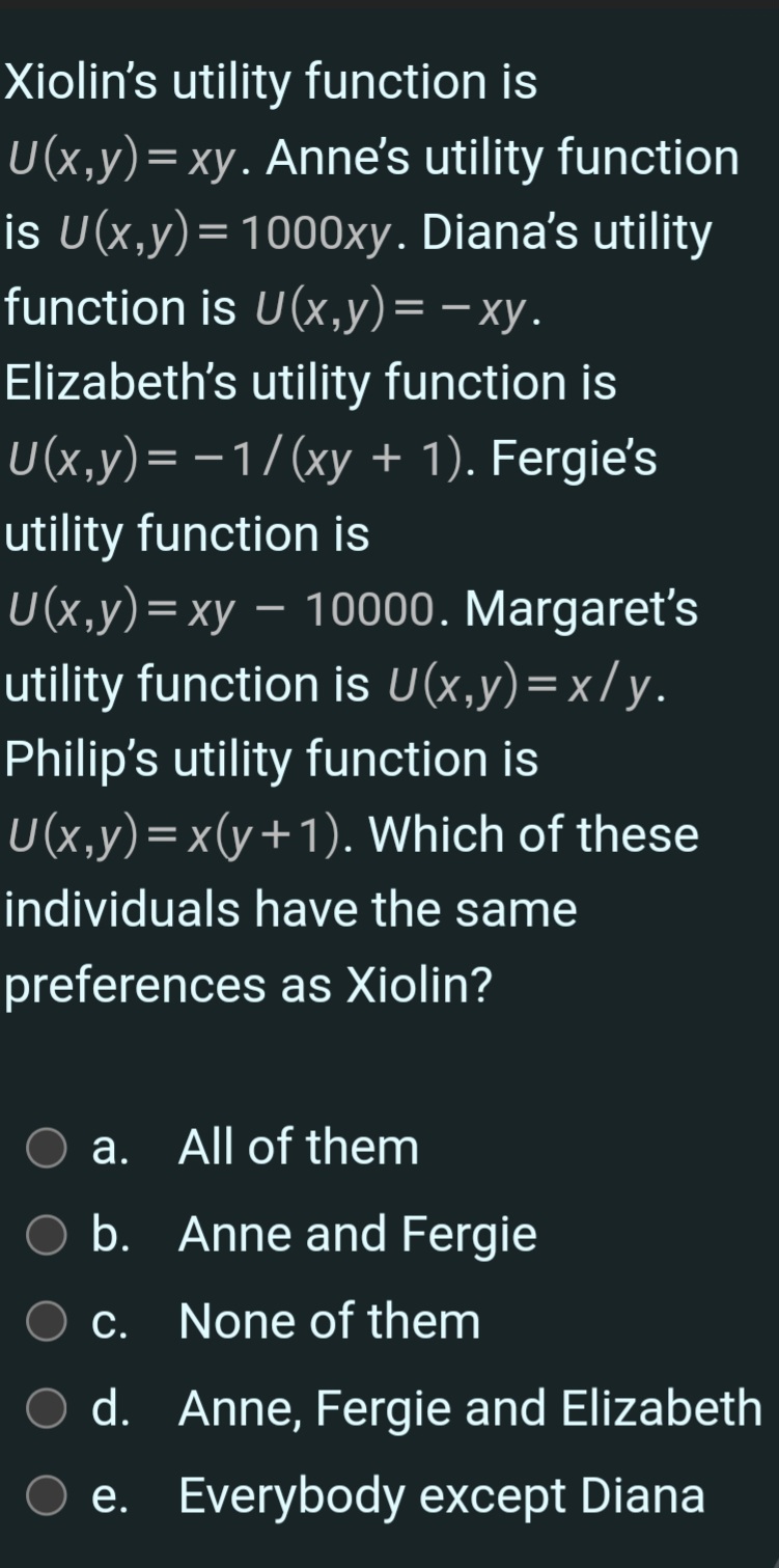 Solved Xiolins Utility Function Is U X Y Xy Annes