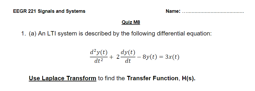 Solved EEGR 221 Signals and Systems Name: ..... Quiz M8 1. | Chegg.com