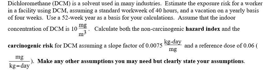 Solved Dichloromethane (DCM) is a solvent used in many | Chegg.com
