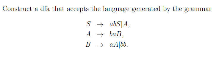 Solved Construct a dfa that accepts the language generated | Chegg.com