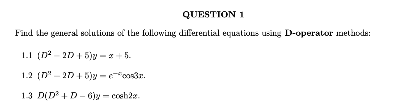 QUESTION 1Find the general solutions of ﻿the | Chegg.com