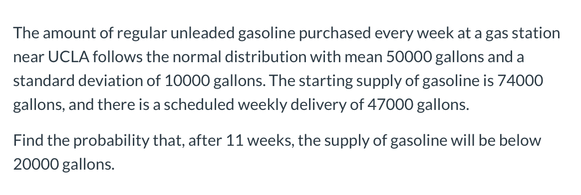 Solved The amount of regular unleaded gasoline purchased | Chegg.com