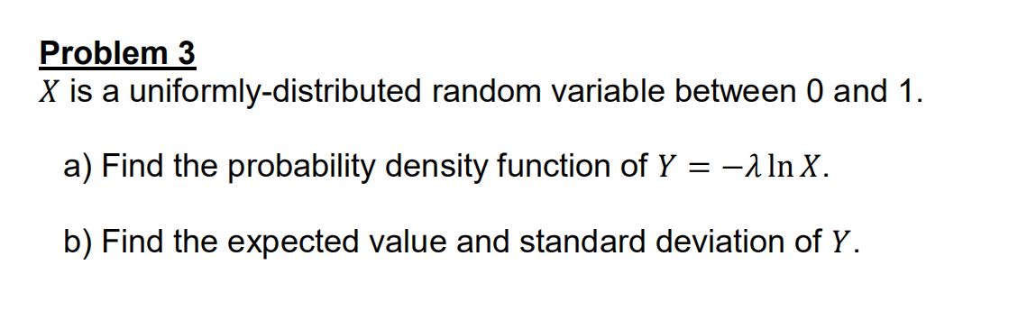 Solved Problem 3 X is a uniformly-distributed random | Chegg.com