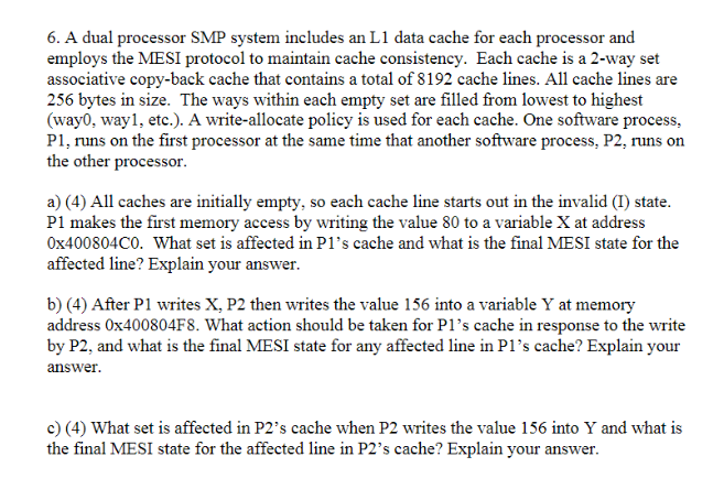 Solved 6. A dual processor SMP system includes an L1 data | Chegg.com