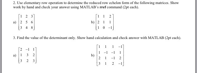 Solved Use elementary row operation to determine the reduced | Chegg.com