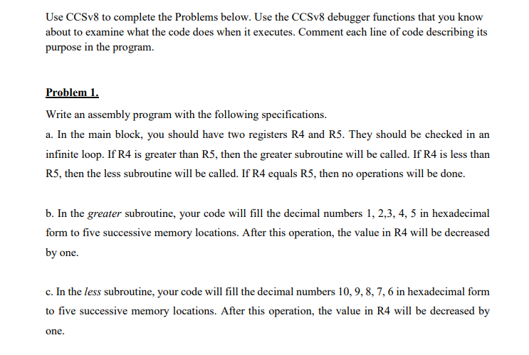 Use CCSv8 to complete the Problems below. Use the | Chegg.com