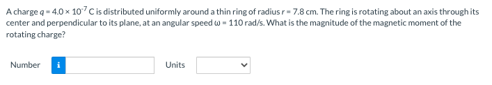 Solved A charge q=4.0×10−7C is distributed uniformly around | Chegg.com