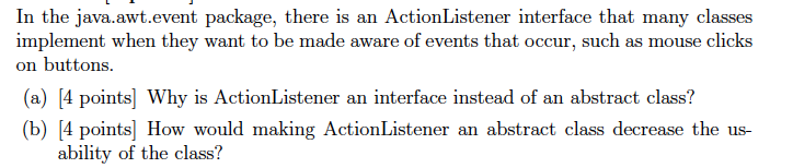 Solved In the java.awt.event package, there is an | Chegg.com