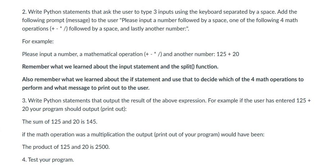 Solved 2 Write Python Statements That Ask The User To Type 1187