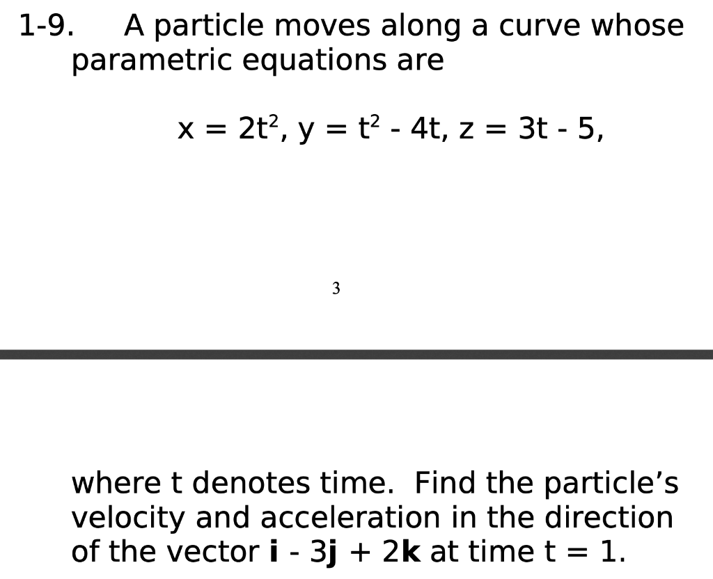 Solved 1-9. A particle moves along a curve whose parametric | Chegg.com