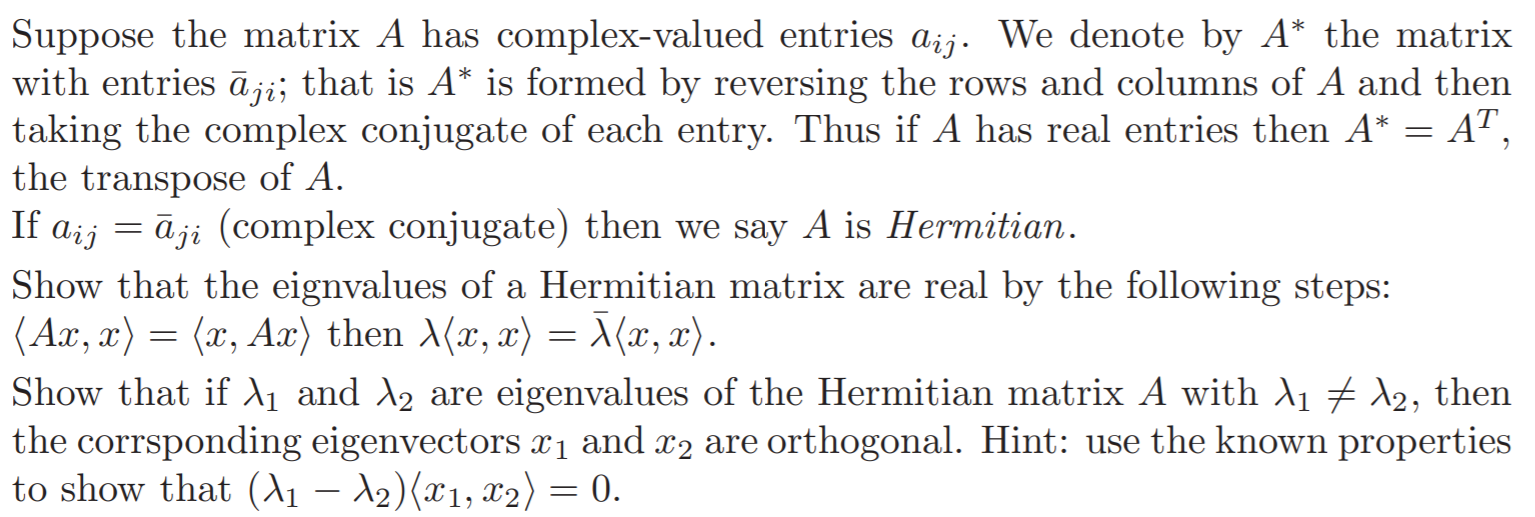 Solved Suppose the matrix A has complex-valued entries aij . | Chegg.com