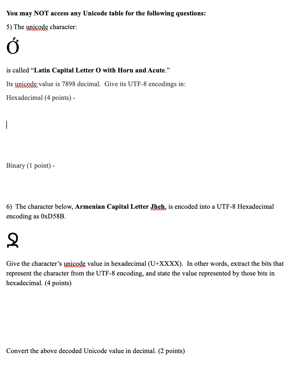 Solved You may NOT access any Unicode table for the | Chegg.com