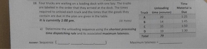 Solved 13. Four trucks are waiting on a loading dock with | Chegg.com