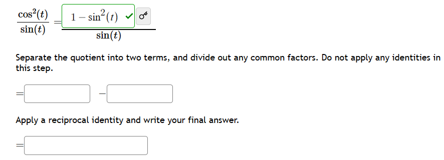 Solved sin(t)cos2(t)=sin(t)1−sin2(t) σs Separate the | Chegg.com