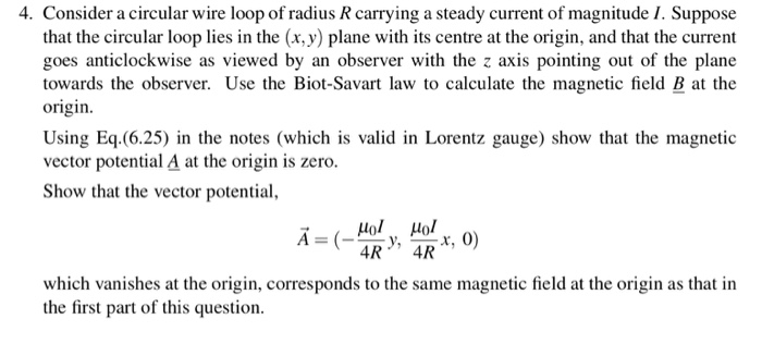 Solved 4. Consider a circular wire loop of radius R carrying | Chegg.com