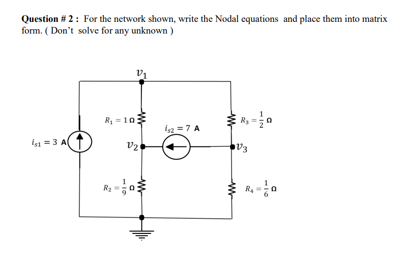 Solved Question #2: For the network shown, write the Nodal | Chegg.com