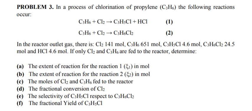 PROBLEM 3. In a process of chlorination of propylene | Chegg.com