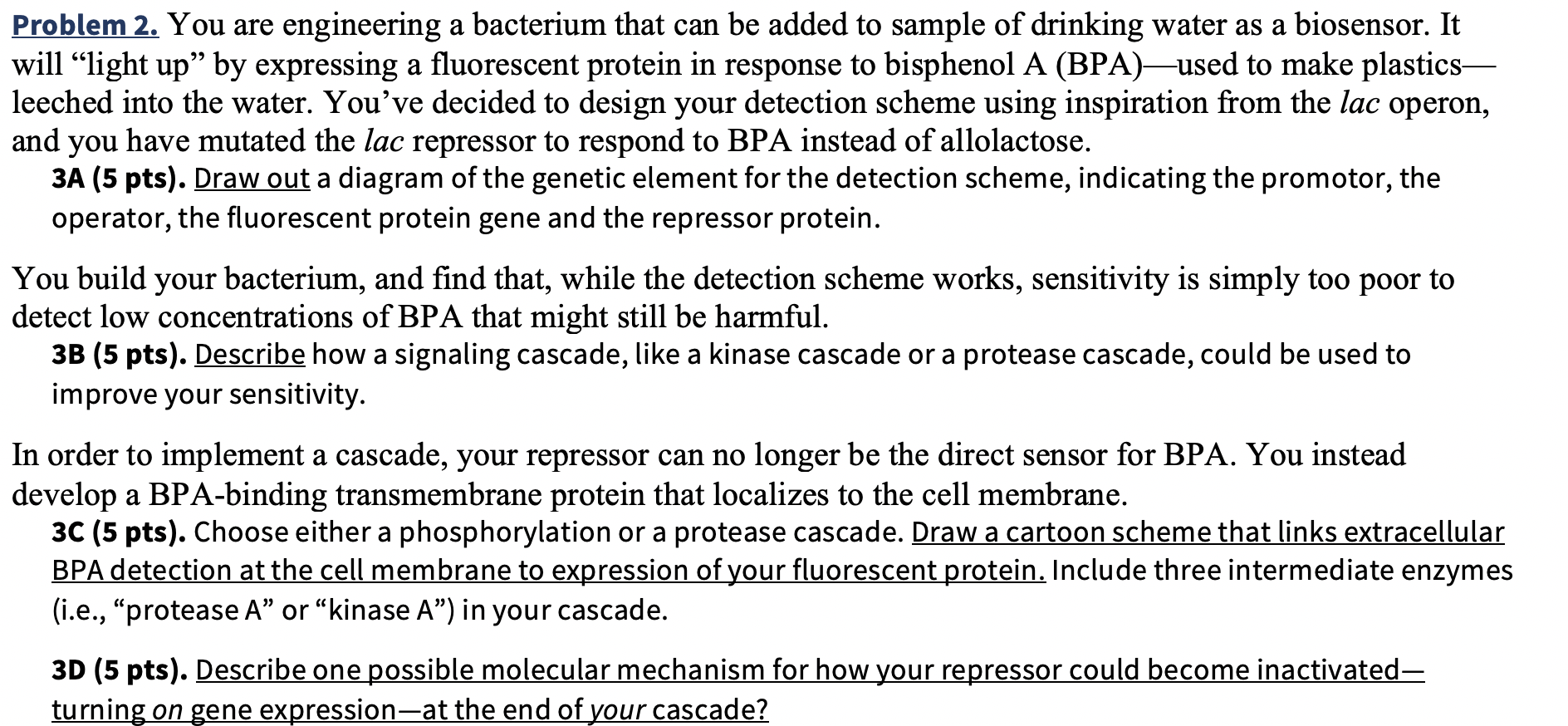 Solved Problem 2. You are engineering a bacterium that can | Chegg.com