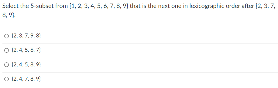 Solved Select the 5-subset from {1,2,3,4,5,6,7,8,9} ﻿that is | Chegg.com