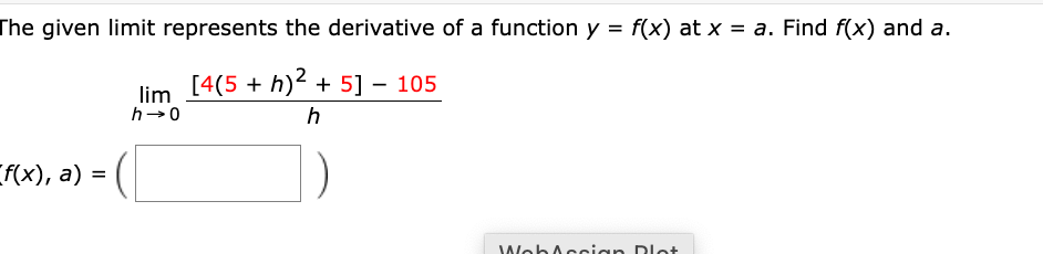 Solved The given limit represents the derivative of a | Chegg.com