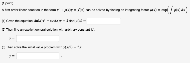 Solved A first order linear equation in the form | Chegg.com