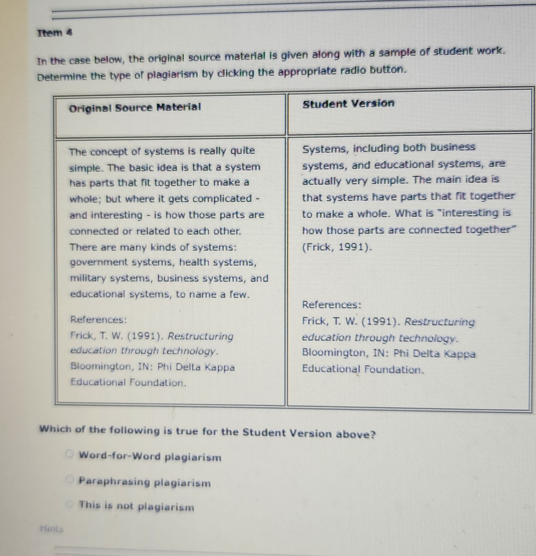 In the case below, the original source material is | Chegg.com