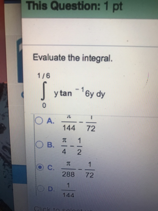 Solved This Question: 1 pt Evaluate the integral. 1/6 ytan | Chegg.com
