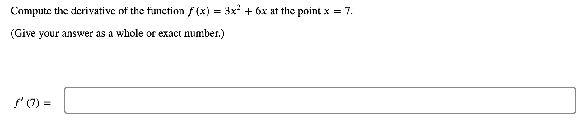 Solved Compute the derivative of the function f(x)=3x2+6x at | Chegg.com