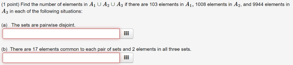 Solved (1 point) Find the number of elements in A1 U A2 U A3 | Chegg.com