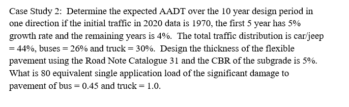 Solved Case Study 2: Determine the expected AADT over the 10 | Chegg.com