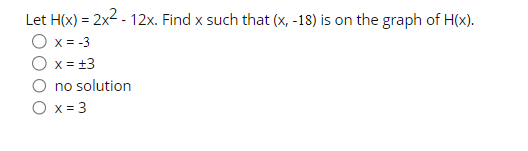 Solved Let H(x)=2x2-12x. ﻿Find x ﻿such that (x,-18) ﻿is on | Chegg.com