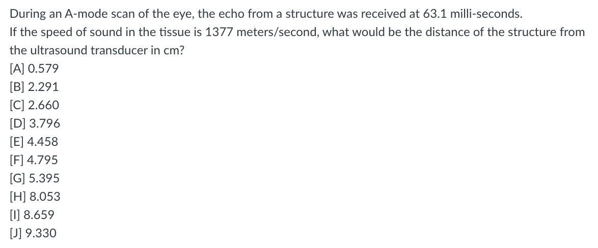 Solved During an A-mode scan of the eye, the echo from a | Chegg.com