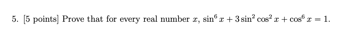 Solved 5. [5 points] Prove that for every real number x, | Chegg.com