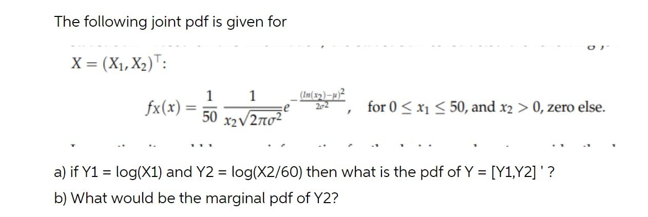 Solved The following joint pdf is given for X = (X1, X2): 1 | Chegg.com