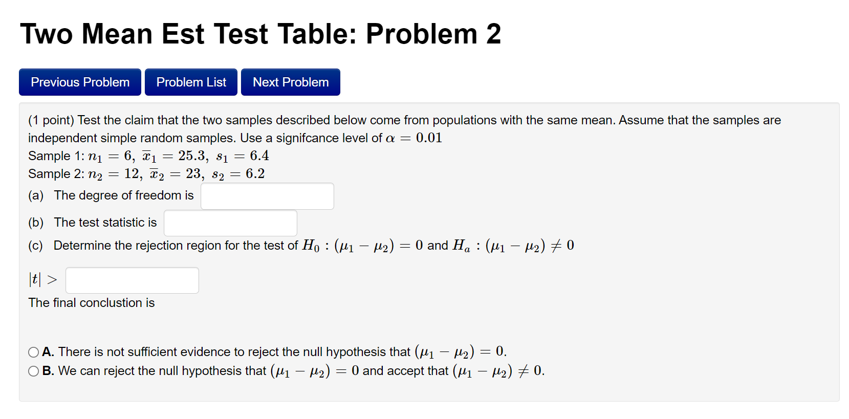 Solved Two Mean Est Test Table: Problem 2 Previous Problem | Chegg.com