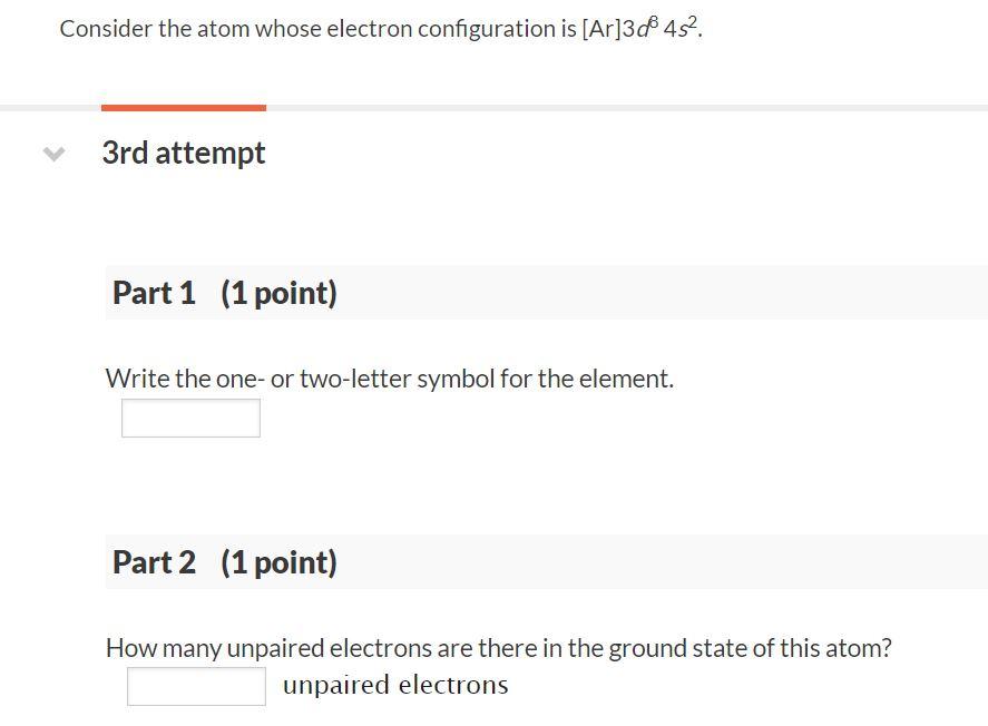 Solved Consider the atom whose electron configuration is | Chegg.com