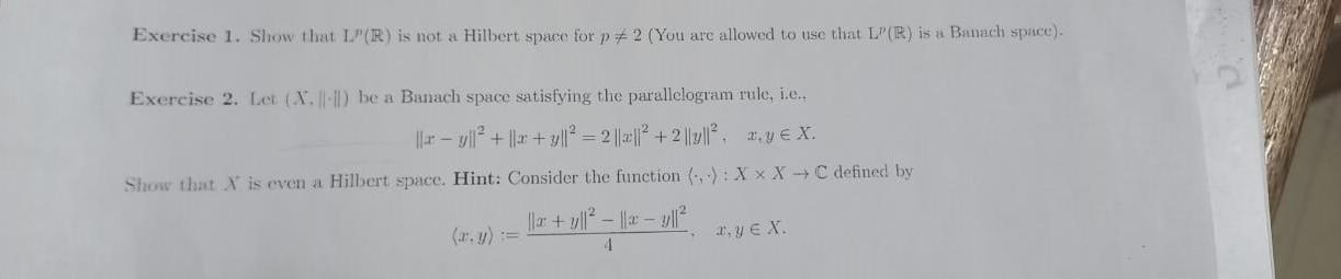 Solved Exercise 1. Show that LP(R) is not a Hilbert space | Chegg.com