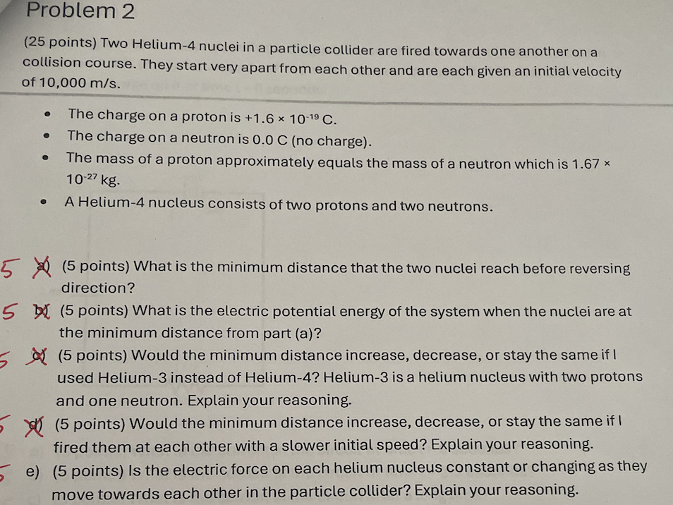 Solved Problem 2(25 ﻿points) ﻿Two Helium-4 ﻿nuclei in a | Chegg.com
