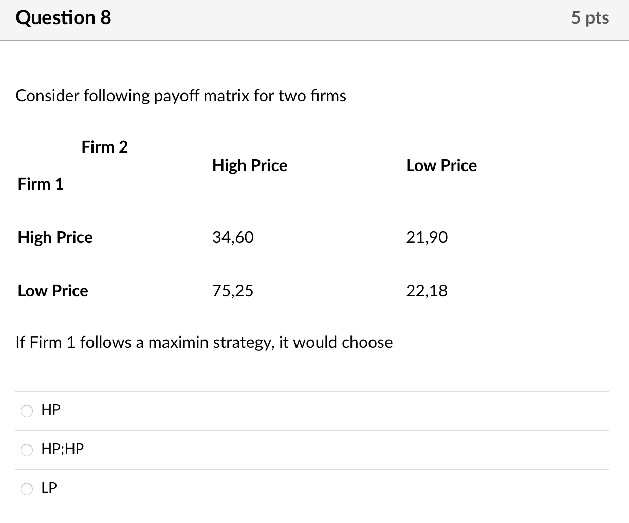 Solved Consider following payoff matrix for two firms If | Chegg.com