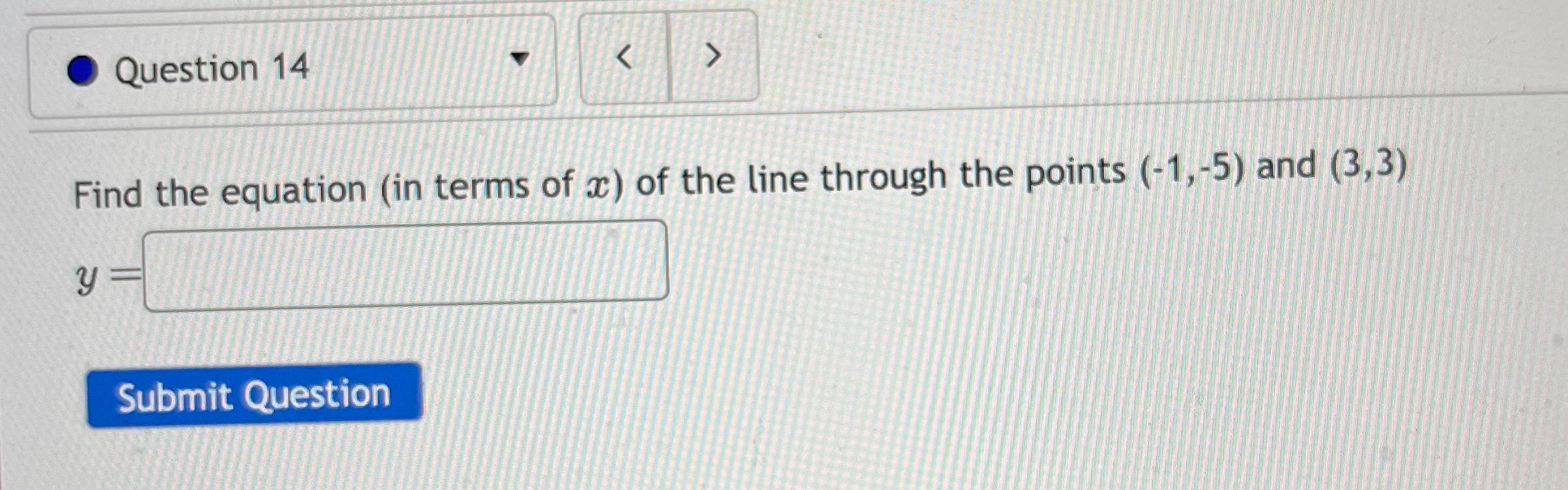 Solved Find the equation (in terms of x) of the line through | Chegg.com