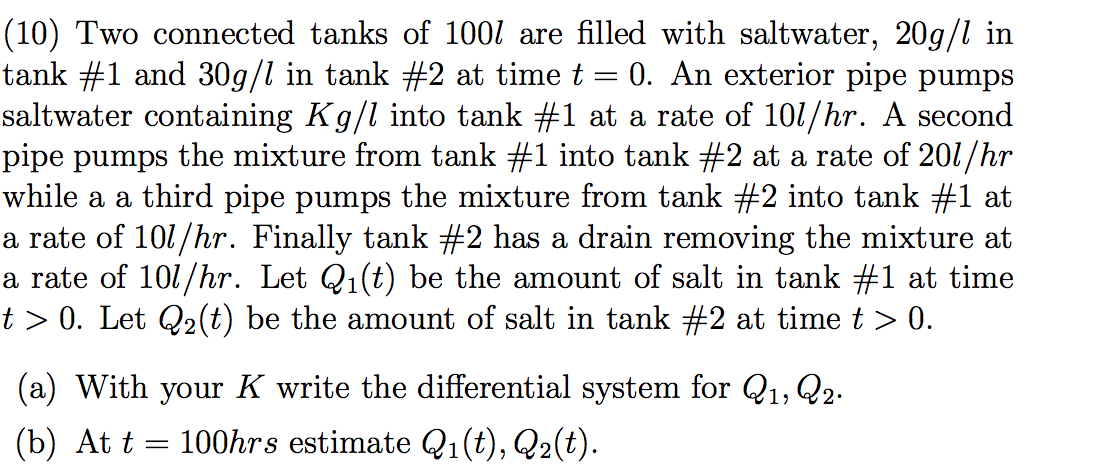 Solved (10) Two connected tanks of 1001 are filled with | Chegg.com