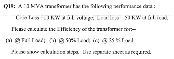 Solved Q19: A 10 MVA transformer has the following | Chegg.com