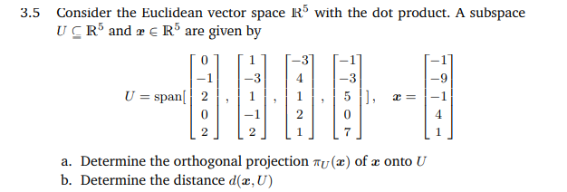 Solved 3.5 Consider the Euclidean vector space R with the | Chegg.com